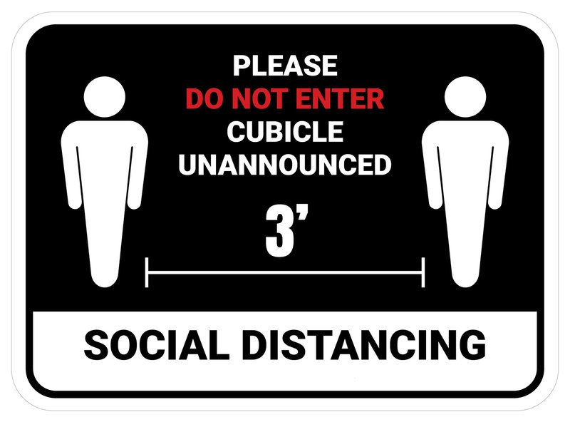 Social Distancing Please Do Not Enter Cubicle Unannounced 3Ft Black ...