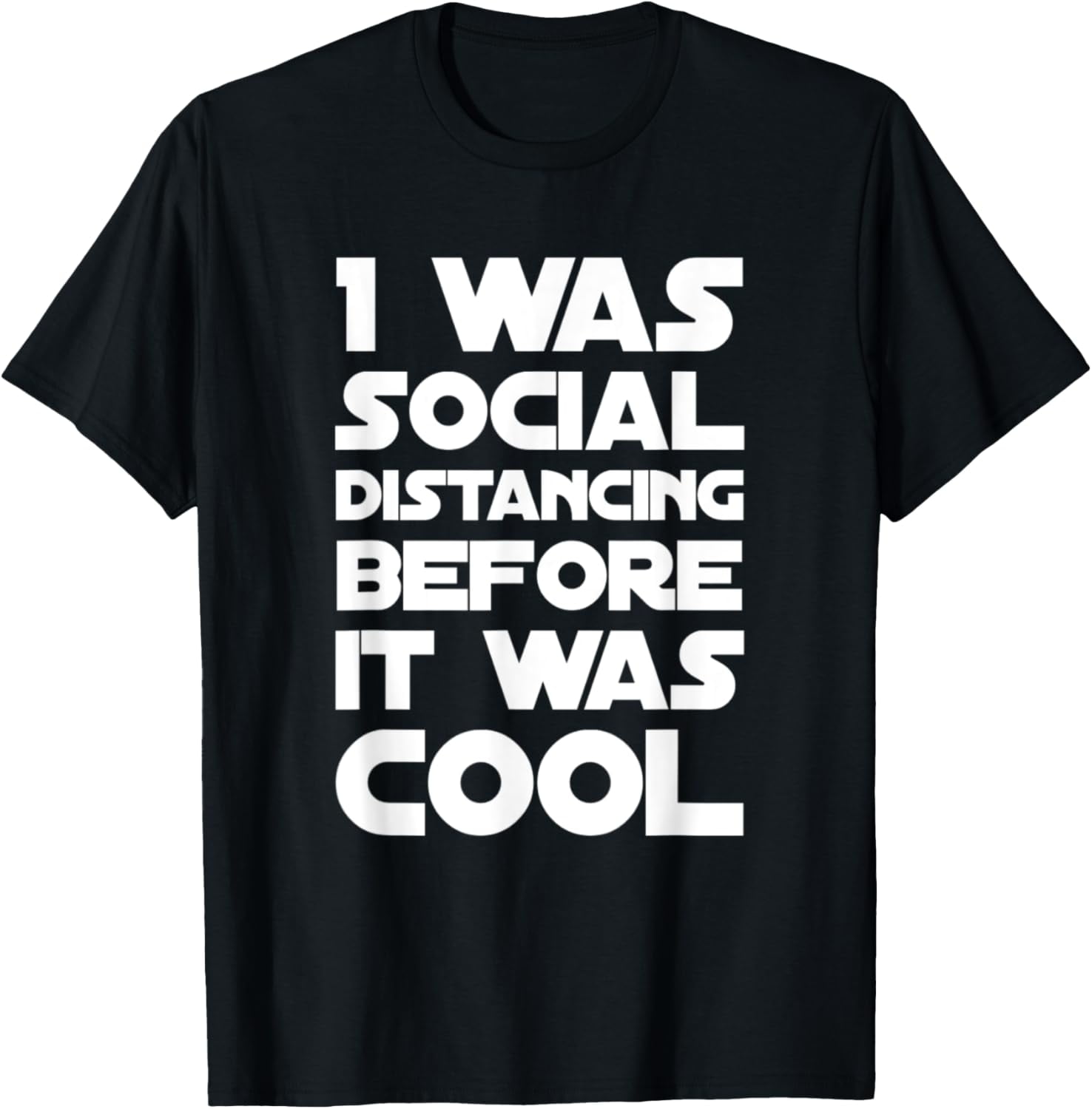 Social Distancing Was Cool Introvert Gift Funny Quarantine T-Shirt ...