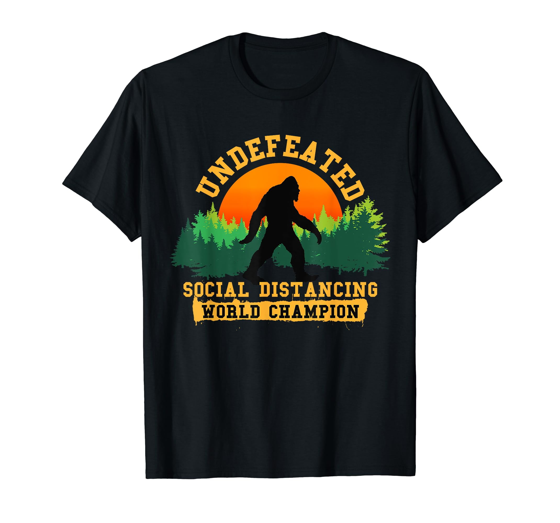 Social Distancing World Champion tee Funny Bigfoot tee T-Shirt ...