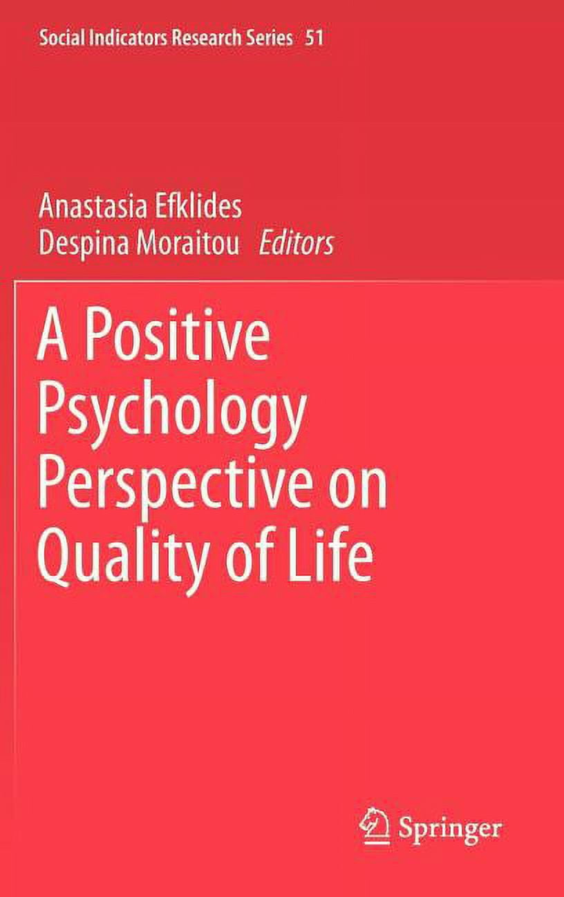 Social Indicators Research A Positive Psychology Perspective on Quality ...