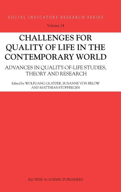 Social Indicators Research Challenges for Quality of Life in the ...