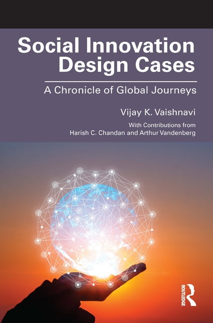 Social Innovation Design Cases: A Chronicle of Global Journeys ...