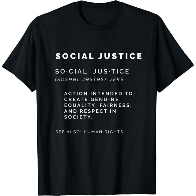 Social Justice Definition Shirt | SJW, Liberal, Civil Rights T-Shirt ...