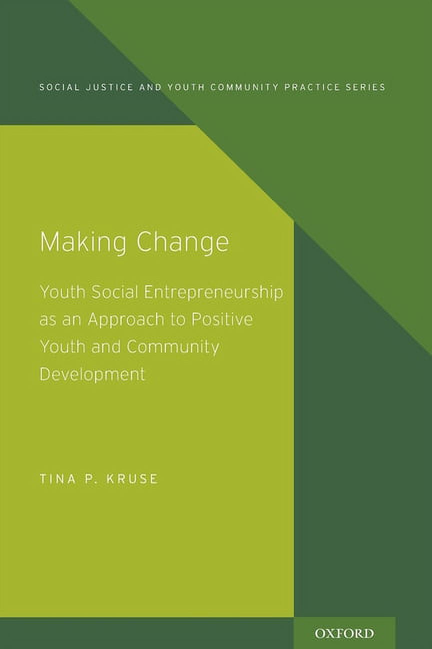 Social Justice and Youth Community Prac Making Change: Youth Social ...