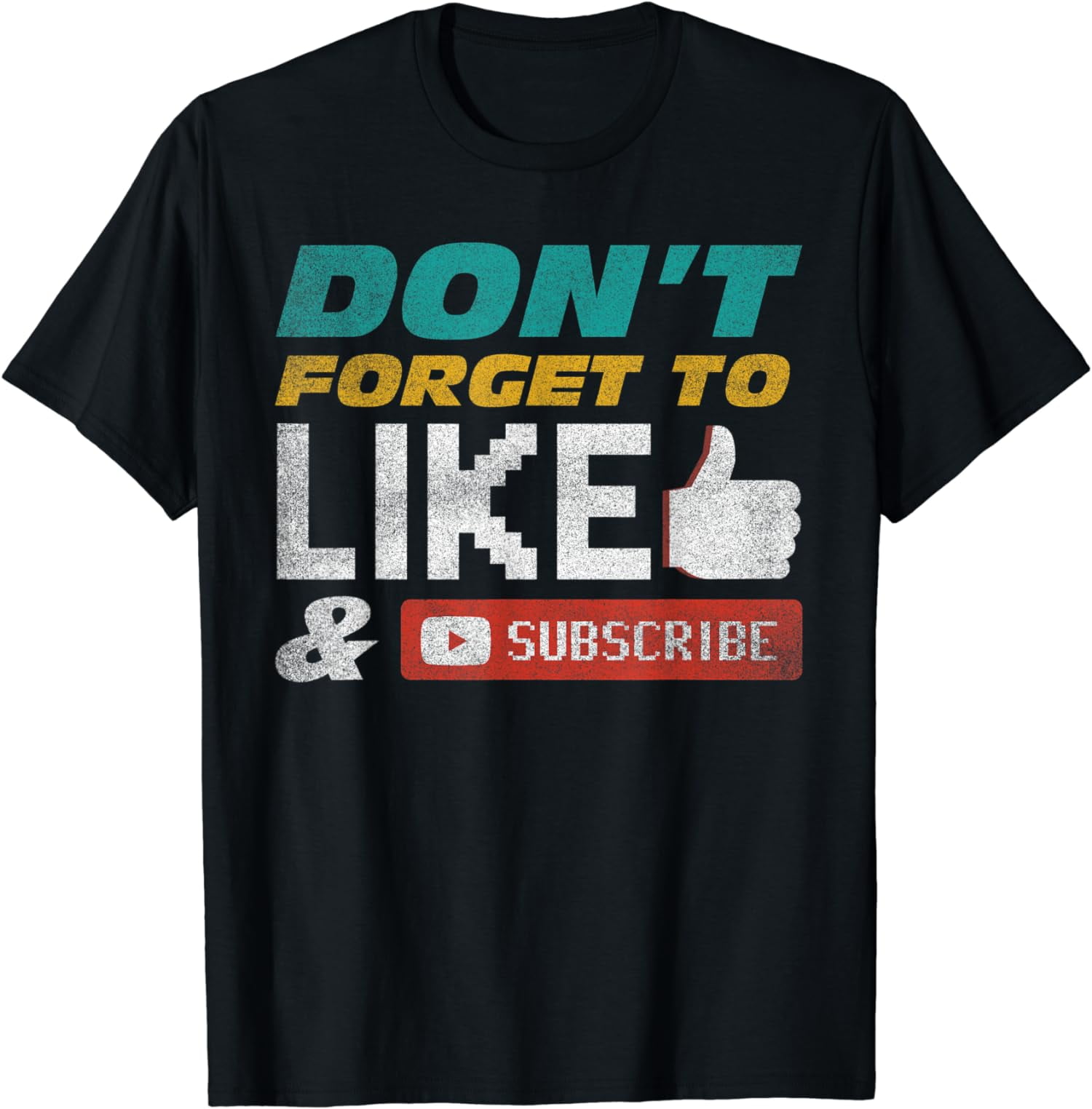 Social Media Influencer Don't Forget to Like and Subscribe T-Shirt ...