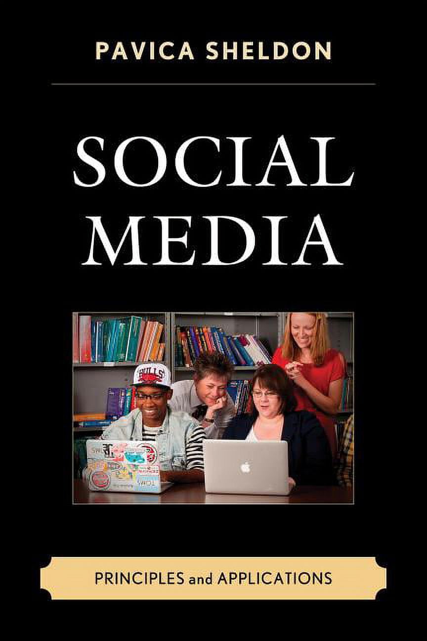 Social Media: Principles and Applications, (Paperback) - Walmart.com