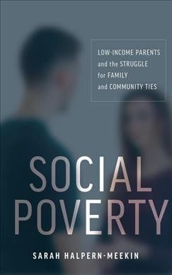 Pre-Owned Social Poverty: Low-Income Parents and the Struggle for ...