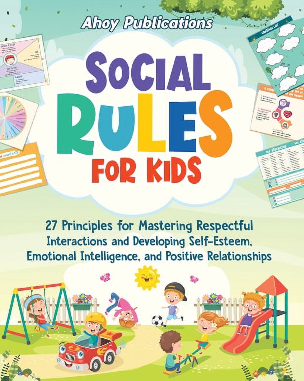 Social Rules for Kids: 27 Principles for Mastering Respectful ...