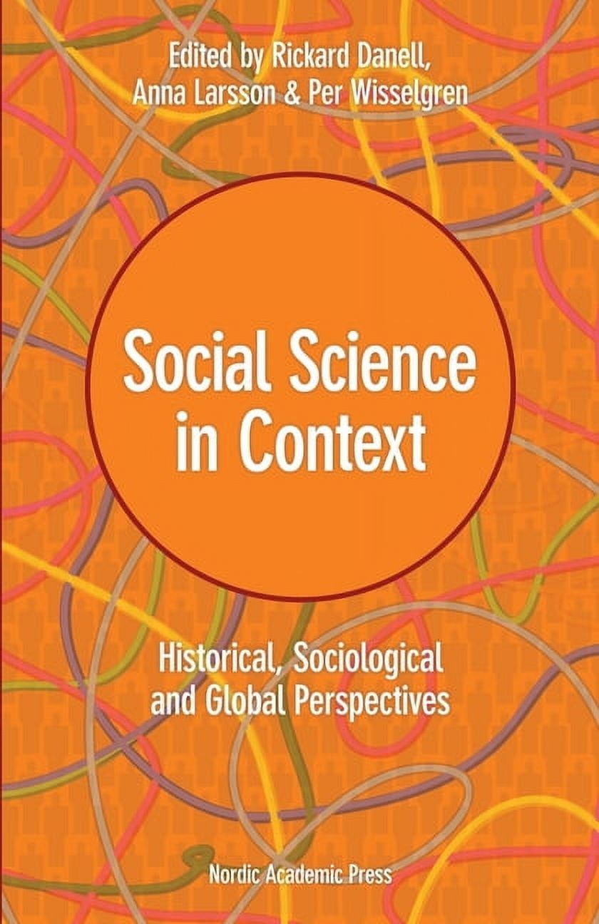 Social Science in Context : Historical, Sociological, and Global ...