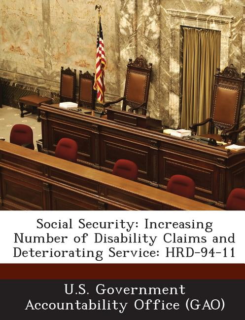 Social Security : Increasing Number of Disability Claims and ...