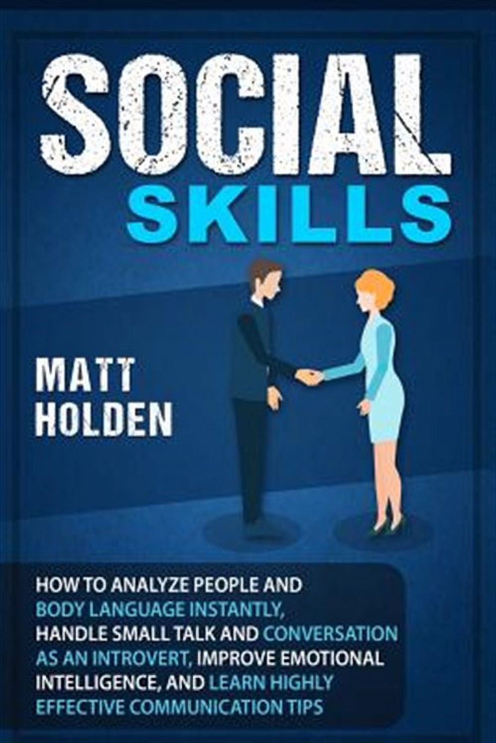 Social Skills: How to Analyze People and Body Language Instantly ...
