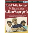Social Skills Success for Students with Autism / Asperger's, (Paperback ...