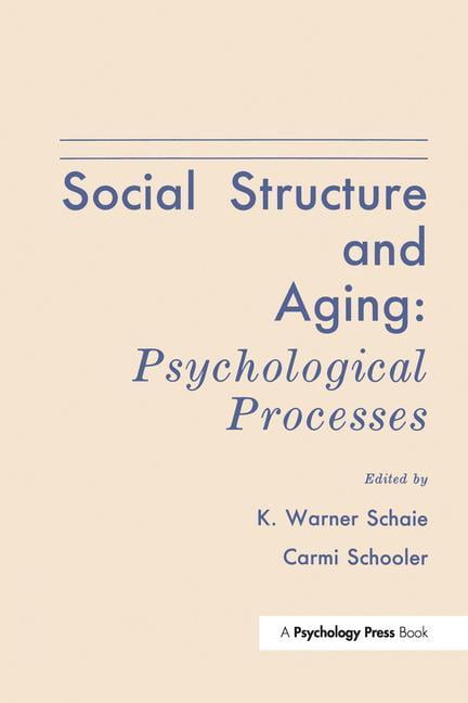Social Structure and Aging Social Structure and Aging: Psychological ...