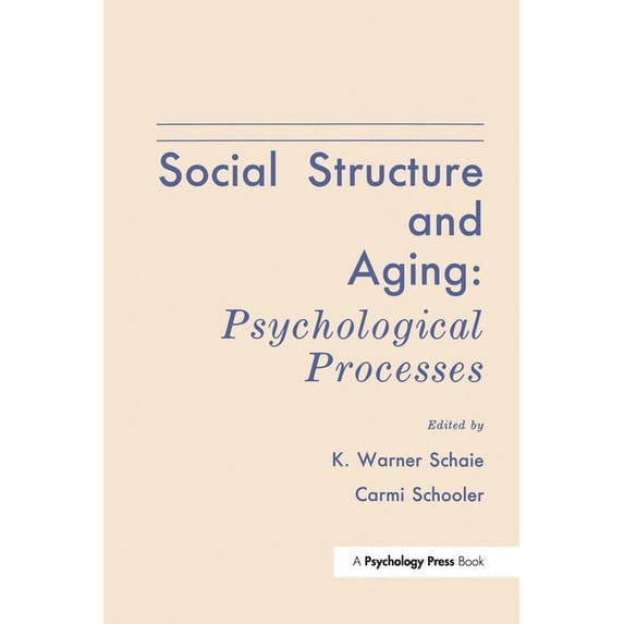 Social Structure and Aging Social Structure and Aging: Psychological ...