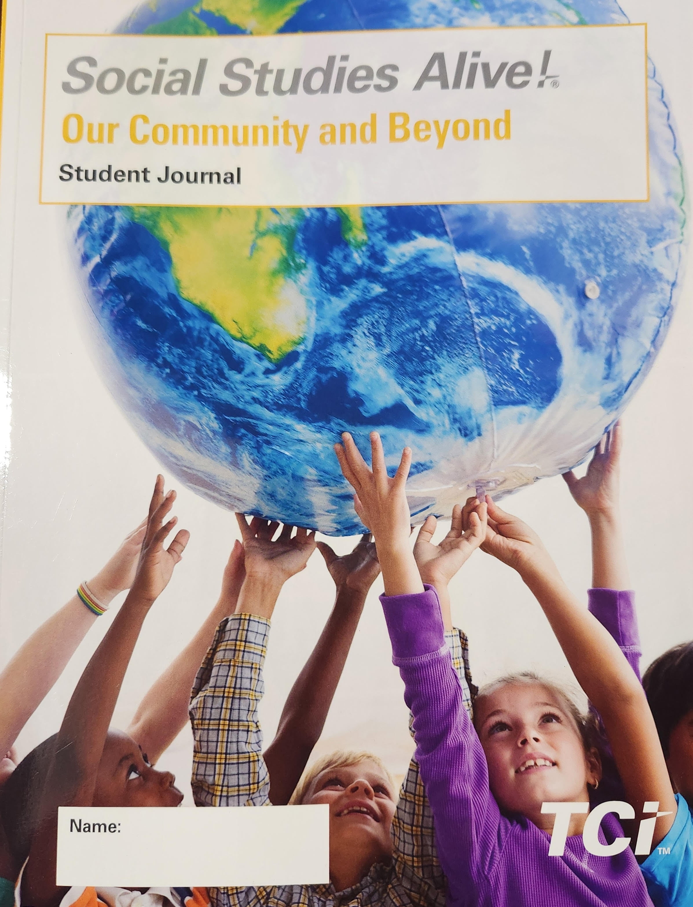 Social Studies Alive: Our Community and Beyond, Student Journal, c ...