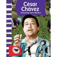 Social Studies: Informational Text: César Chávez: Protecting Farm ...