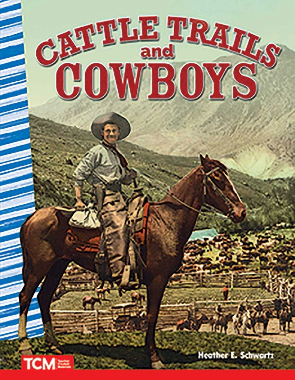 Social Studies: Informational Text: Cattle Trails and Cowboys ...
