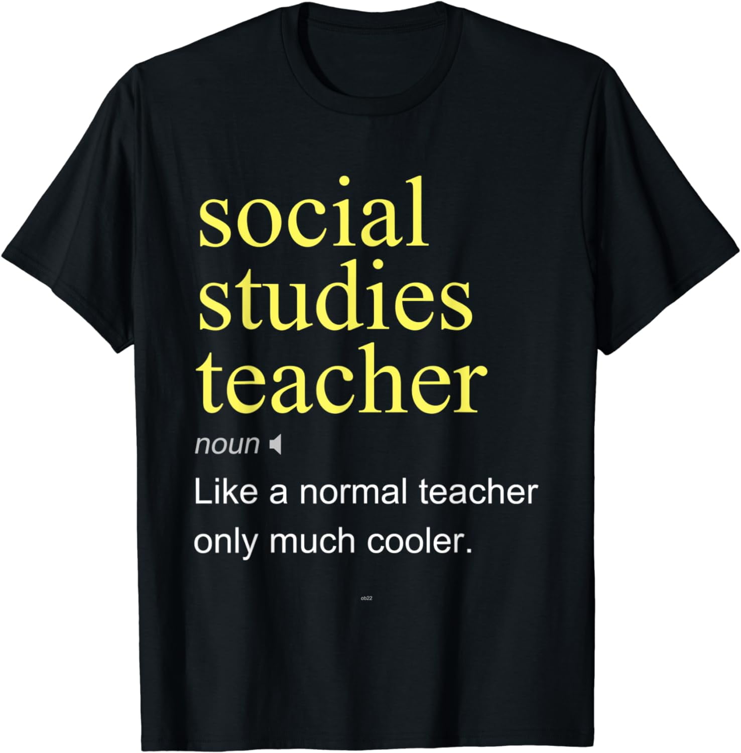 Social Studies Teacher Definition School Cool Funny T-Shirt - Walmart.com