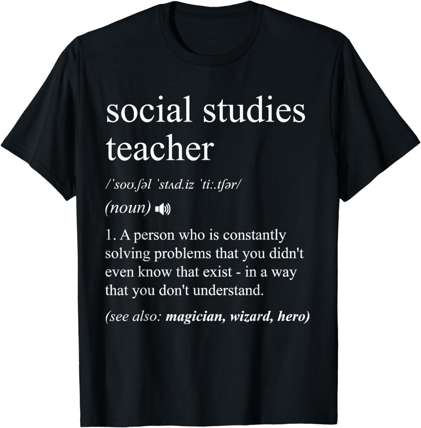 Social Studies Teacher Funny Dictionary Definition T-Shirt - Walmart.com