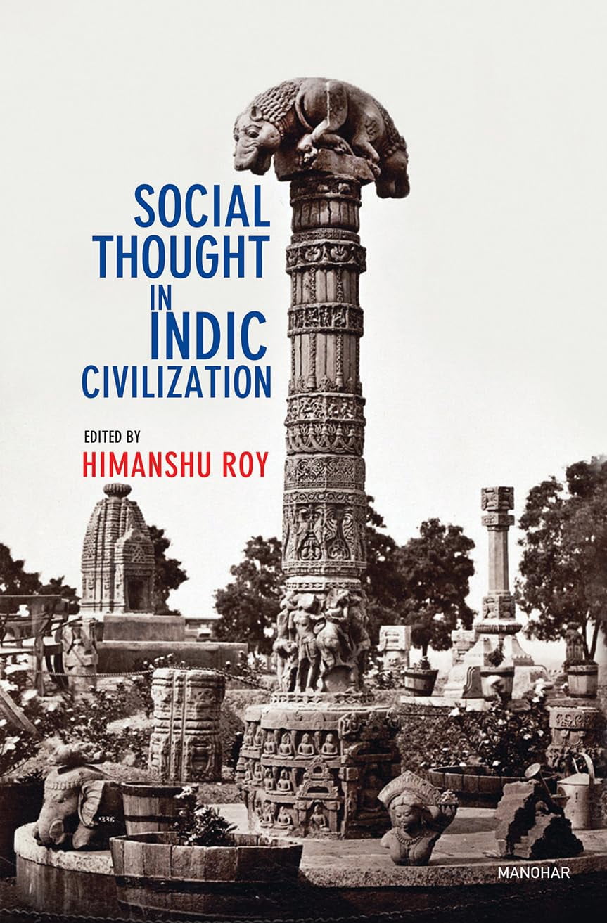 Social Thought in Indic Civilization - Himanshu Roy - Walmart.com