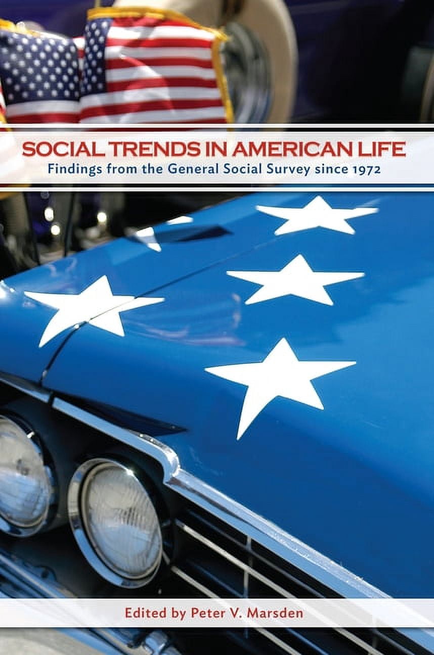 Social Trends in American Life: Findings from the General Social Survey ...