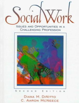 Pre-Owned Social Work: Issues and Opportunities in a Challenging Profession (Hardcover ...
