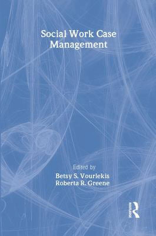 Pre-Owned Social Work Case Management (Hardcover) 9780202360751 ...
