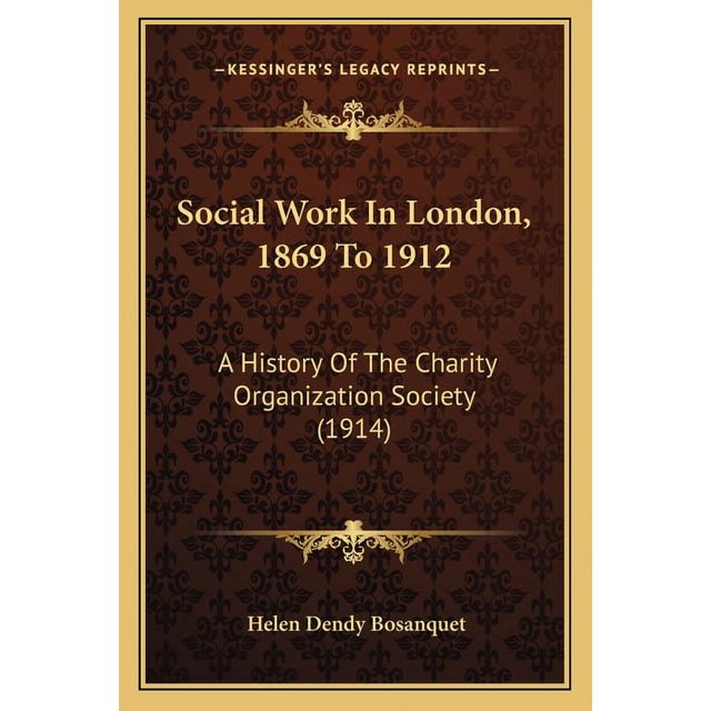 Social Work In London, 1869 To 1912 : A History Of The Charity ...