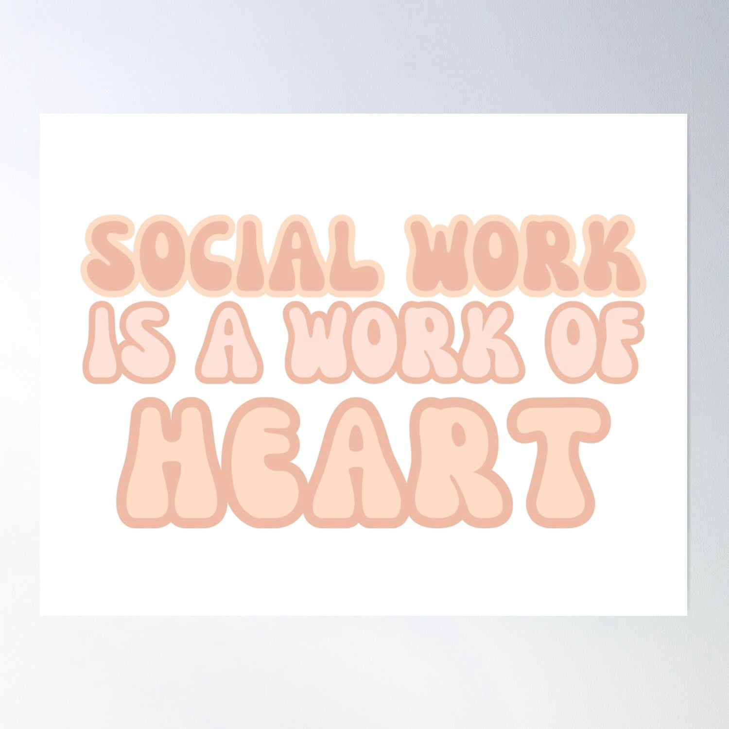 Social Work Is A Work Of Heart Poster Wall Art, Modern Wall Decor, 8x12 ...