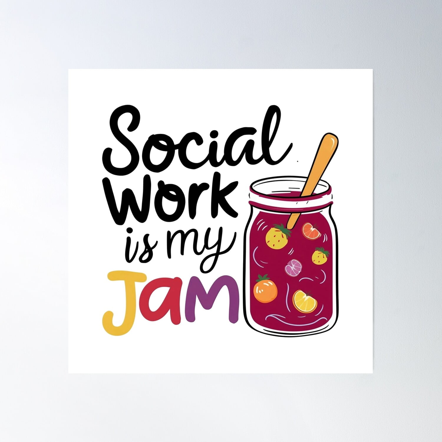 Social Work Is My Jam Social Worker Poster Wall Art, Modern Wall Decor ...