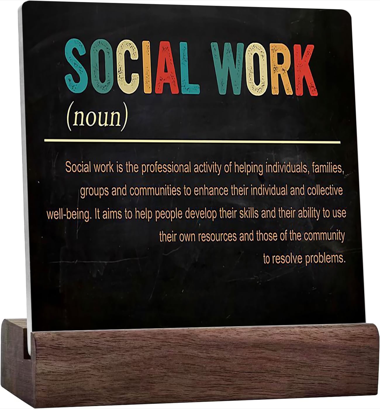 Social Work, Is The Professional Activity Of Helping Ceramic Table Plaque Desk Decorations ...