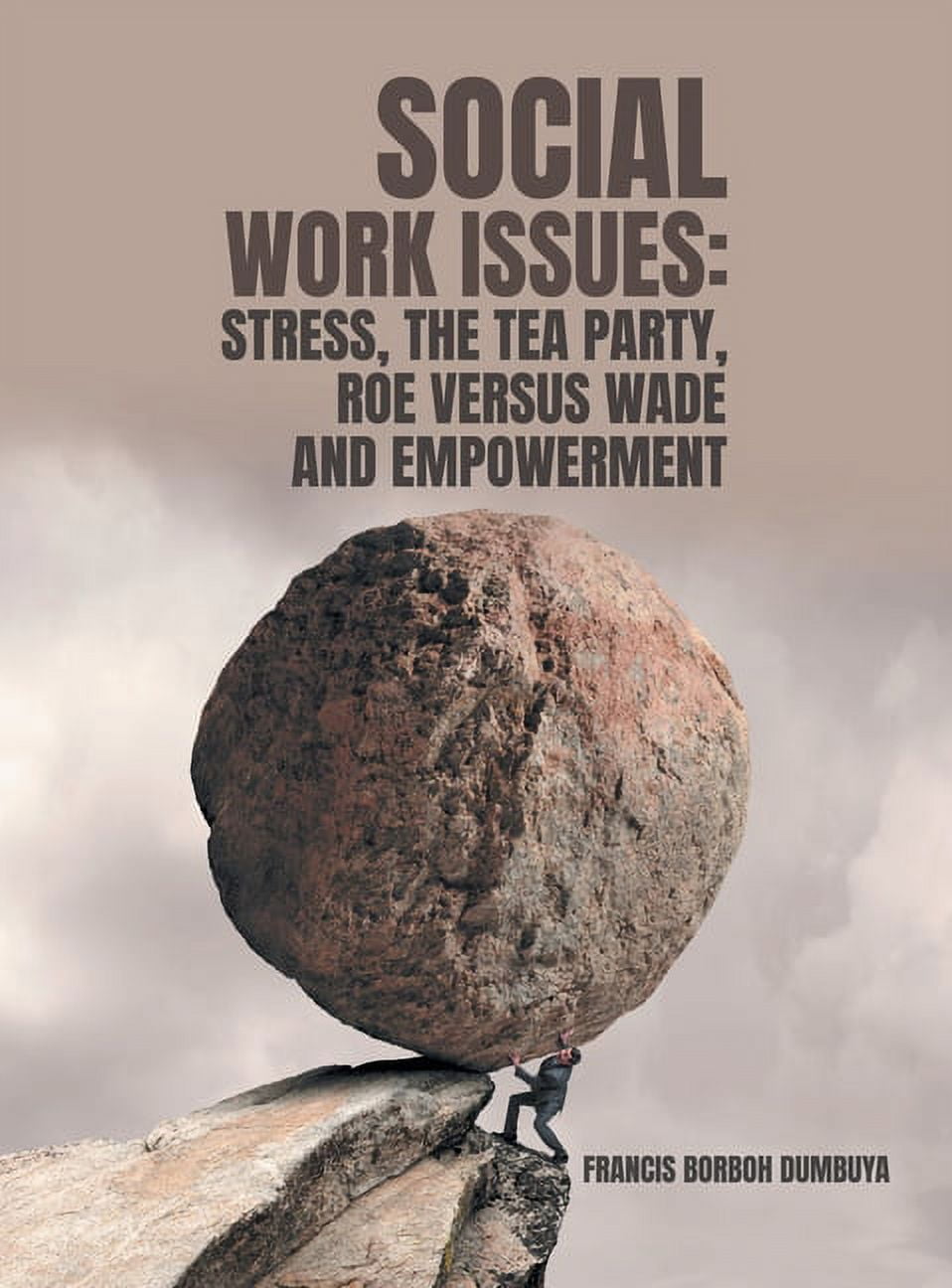 Social Work Issues: Stress, the Tea Party Roe Versus Wade and ...