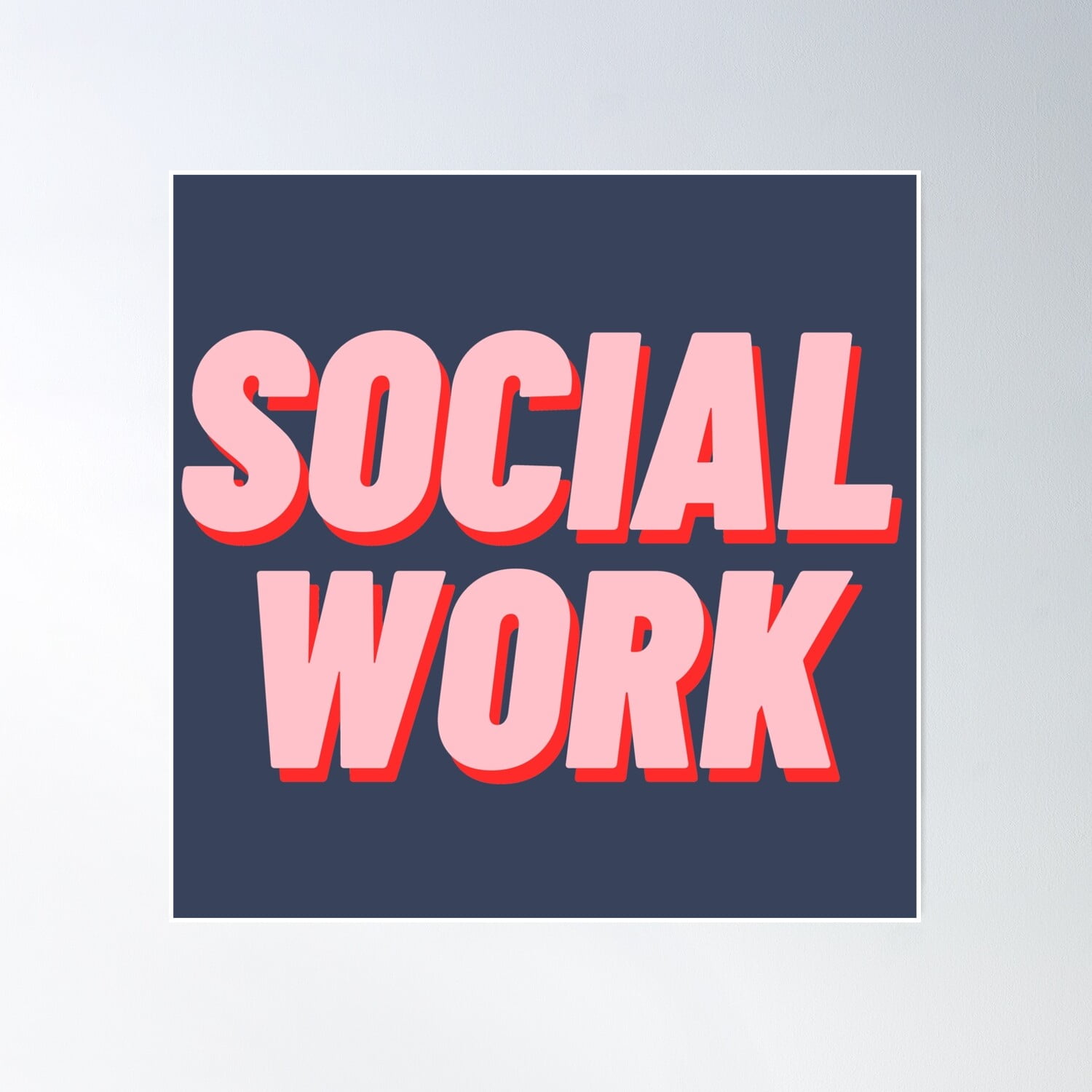 Social Work Poster Wall Art, Modern Wall Decor, 30x30 UNFRAMED ...