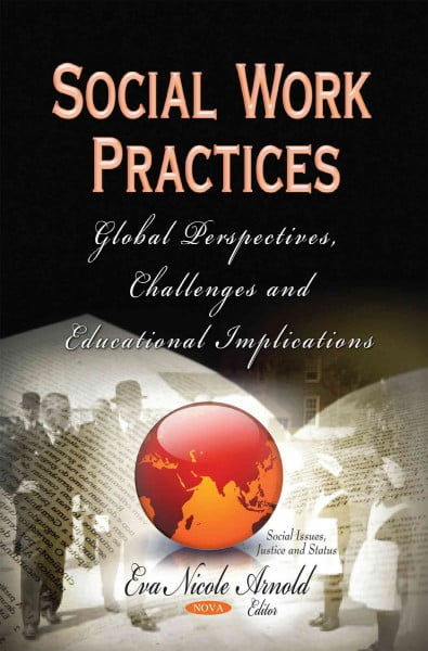 Social Work Practices : Global Perspectives, Challenges and Educational ...