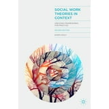 Social Work Theories in Context : Creating Frameworks for Practice ...