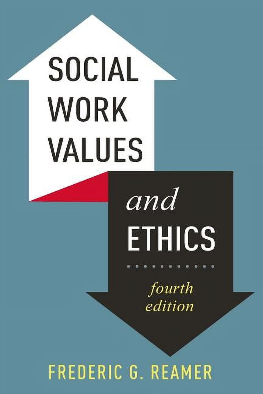 Social Work Values and Ethics (Foundations of Social Work Knowledge ...