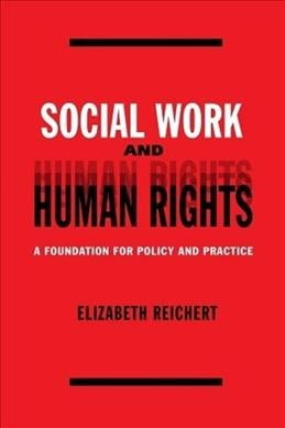 Pre-Owned Social Work and Human Rights: A Foundation for Policy and ...