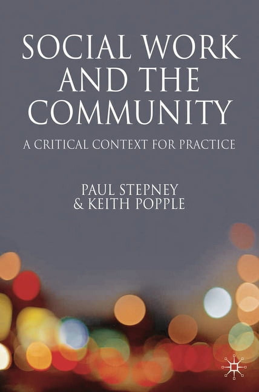 Social Work and the Community: A Critical Framework for Practice ...