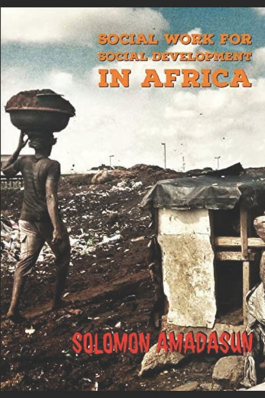 Social Work for Social Development in Africa, (Paperback) - Walmart.com