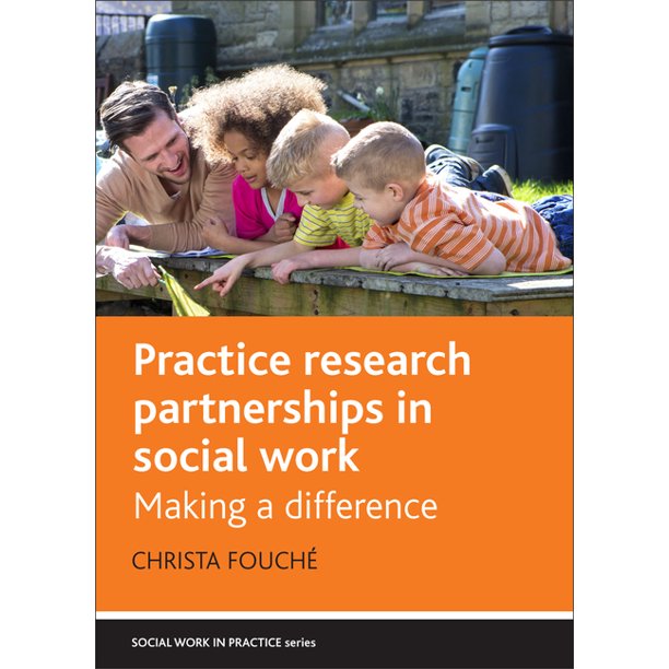Social Work in Practice: Practice Research Partnerships in Social Work ...