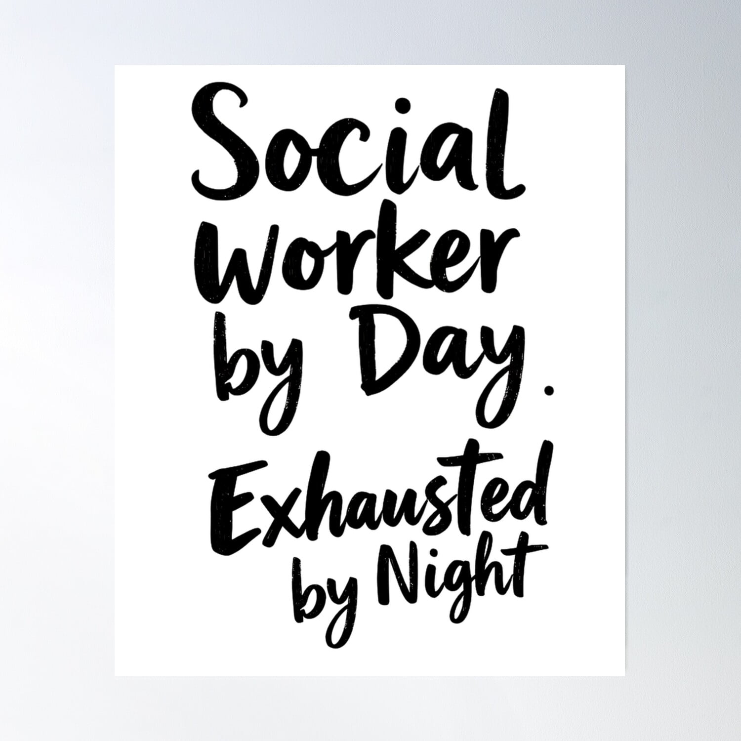 Social Worker By Day, Exhausted By Night Funny Social Worker Poster ...