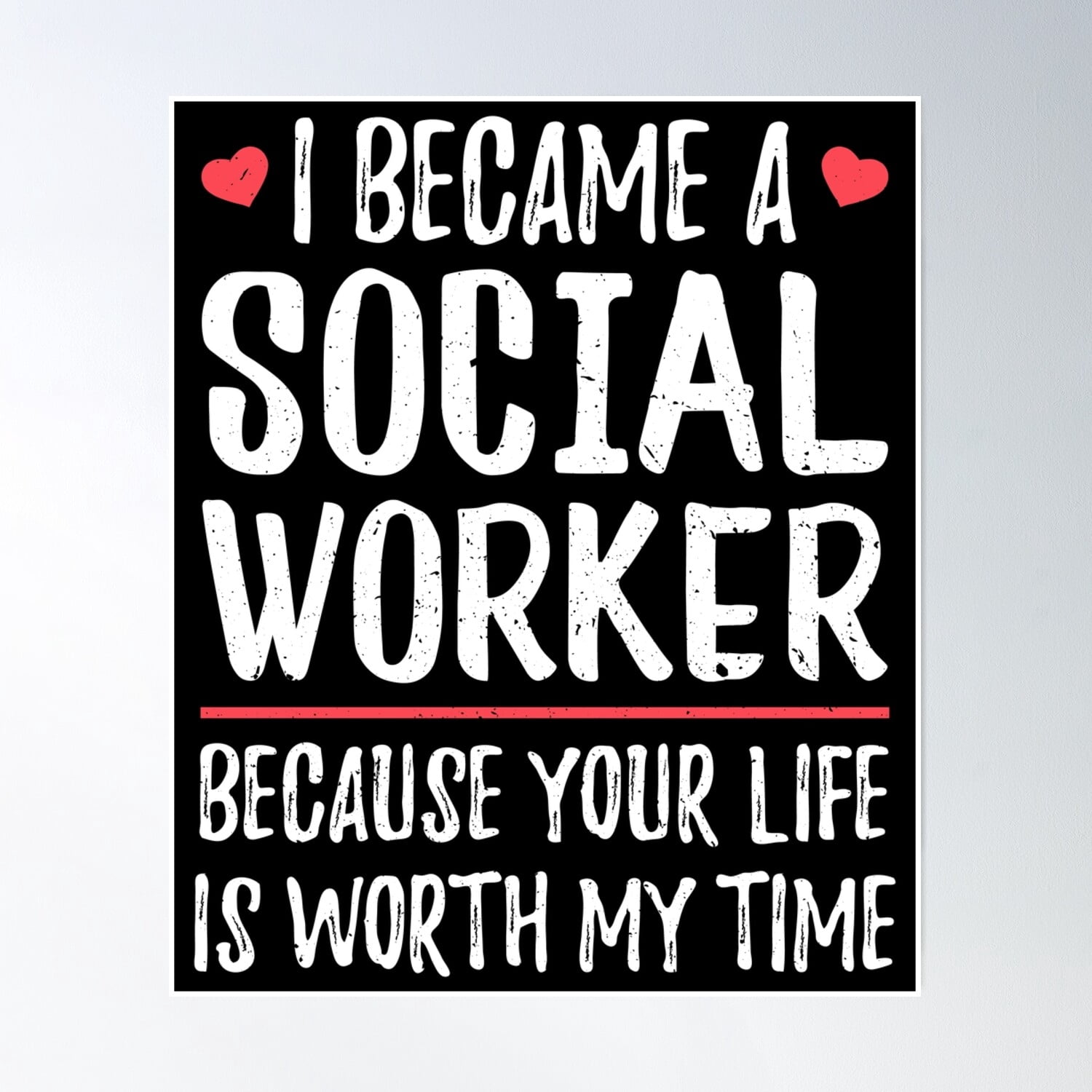 Social Worker Design Love Social Work Gift Poster Wall Art, Modern Wall ...