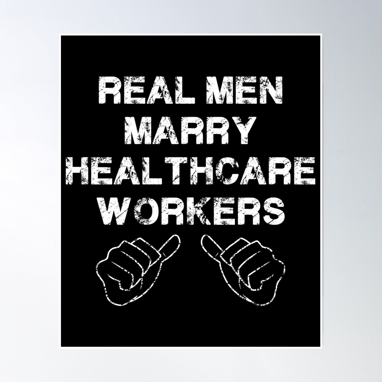 Social Worker Design Real Men Marry Social Workers Poster Wall Art ...