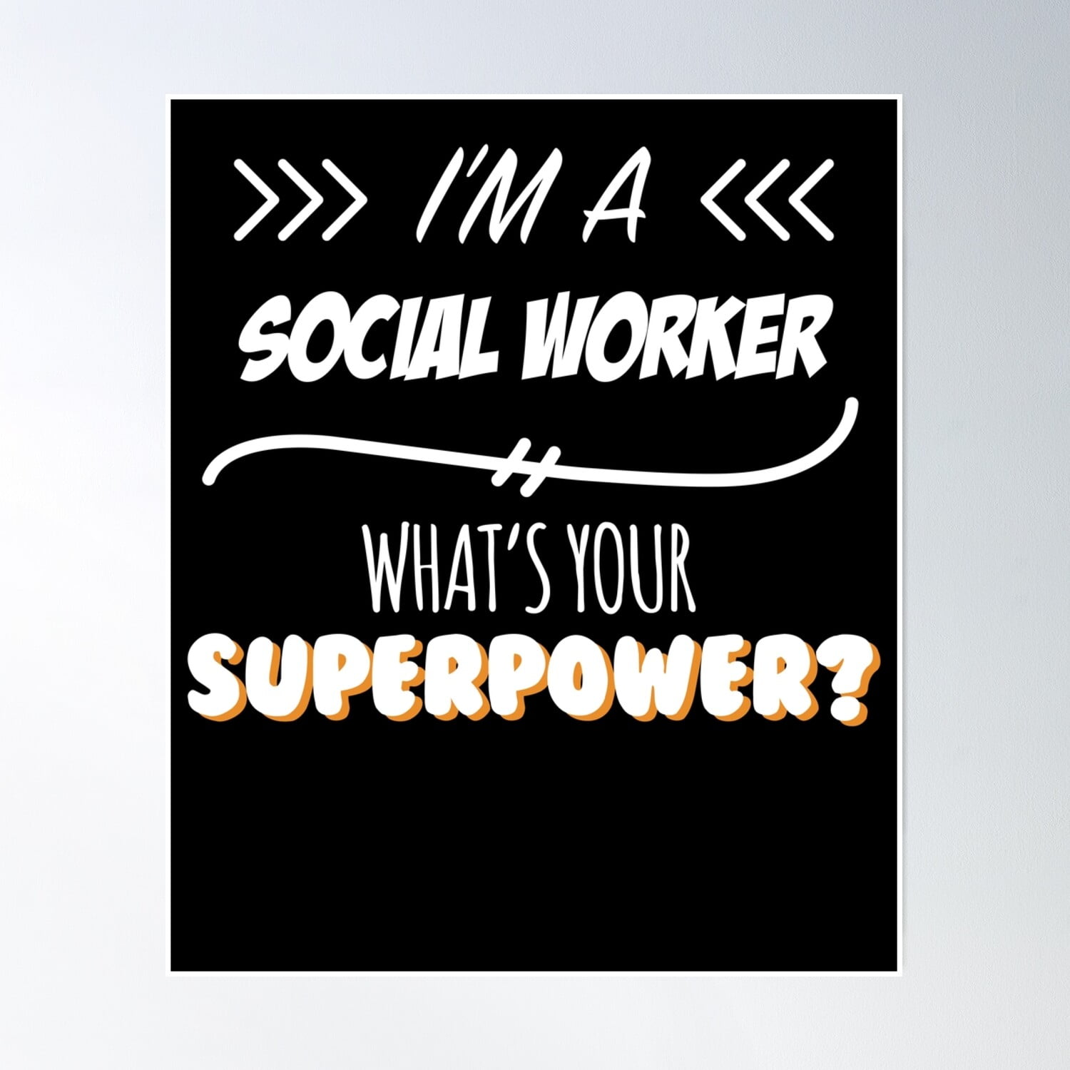 Social Worker Funny Superpower Slogan Gift For Every Social Worker ...