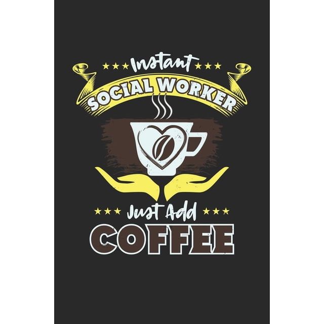 Social Worker Just add Coffee: Recipe Paper (6x9 Inches) with 120 Pages ...