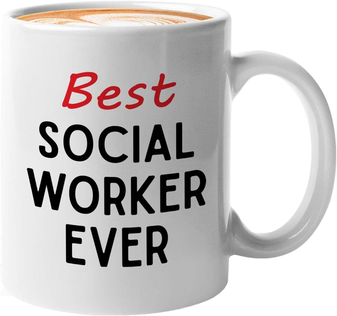 Social Worker Mug White 11oz - Best Social Worker Ever - Social Worker ...