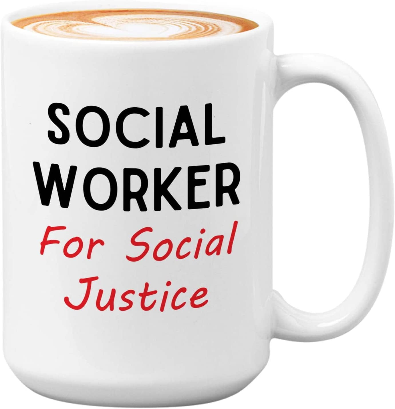 Social Worker Mug White 15oz - Social Worker For Social Justice ...