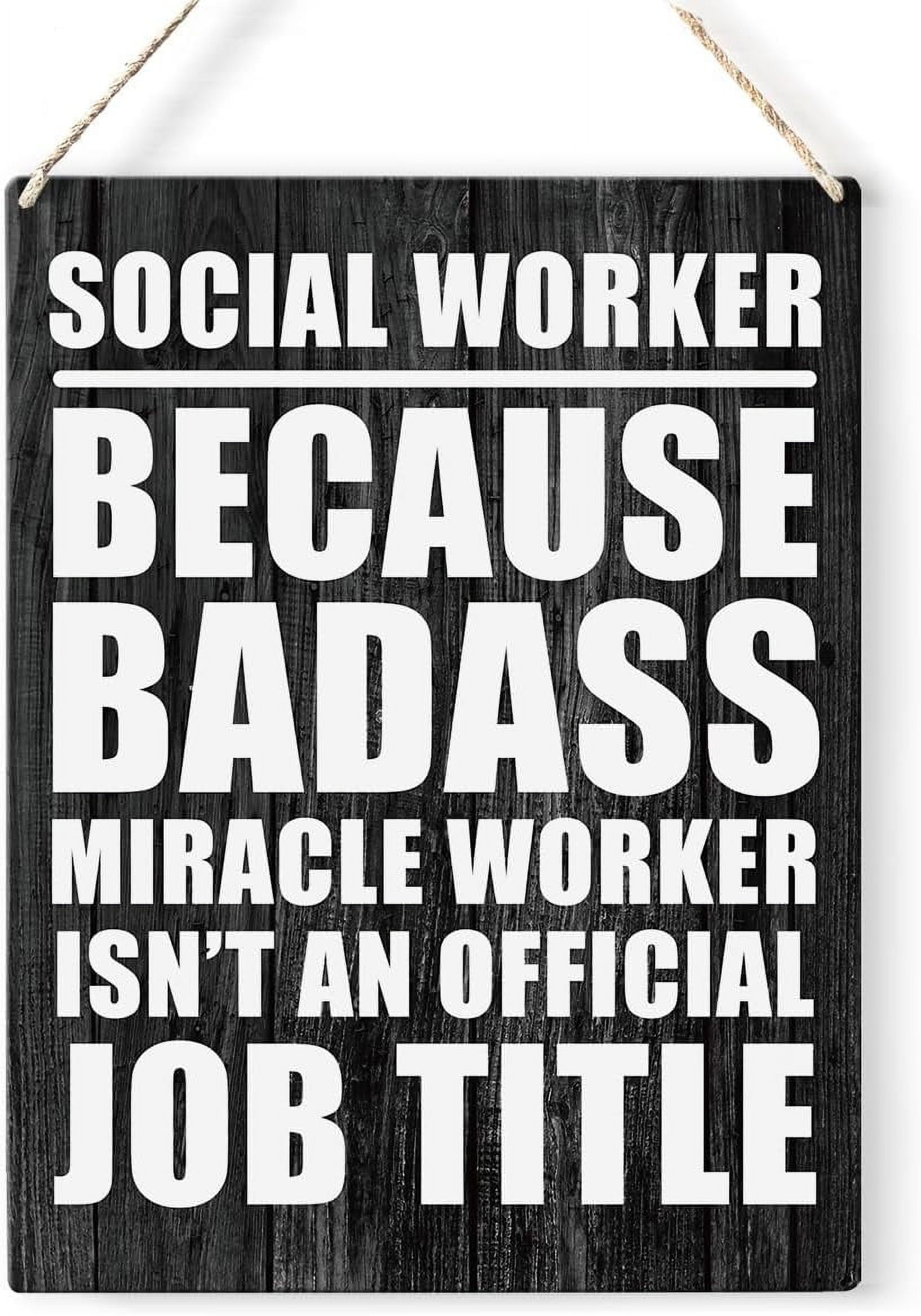 Social Worker Quote Wood Sign Social Worker Because Badass Miracle ...