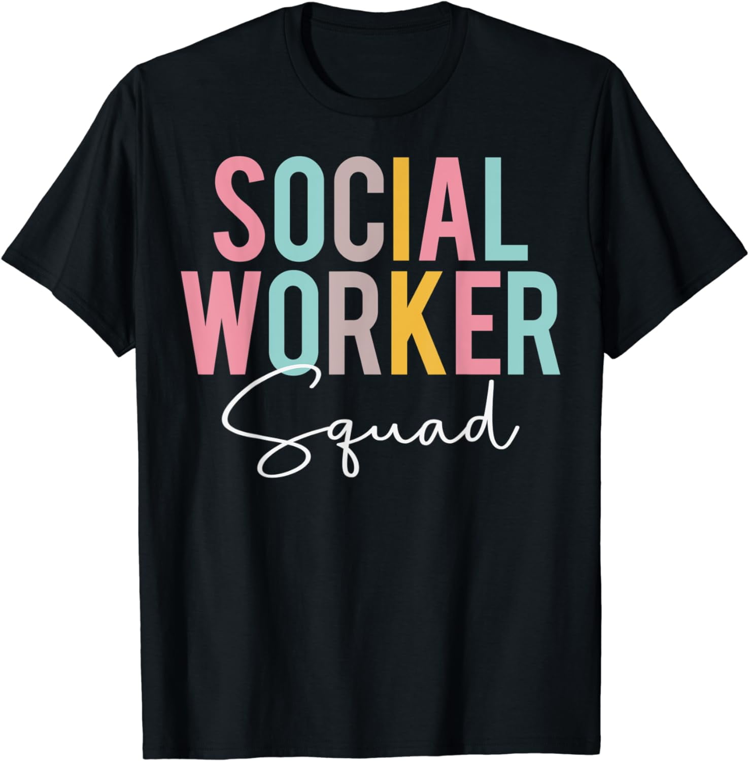 Social Worker Squad Colorful Appreciation Day Back To School T-Shirt ...