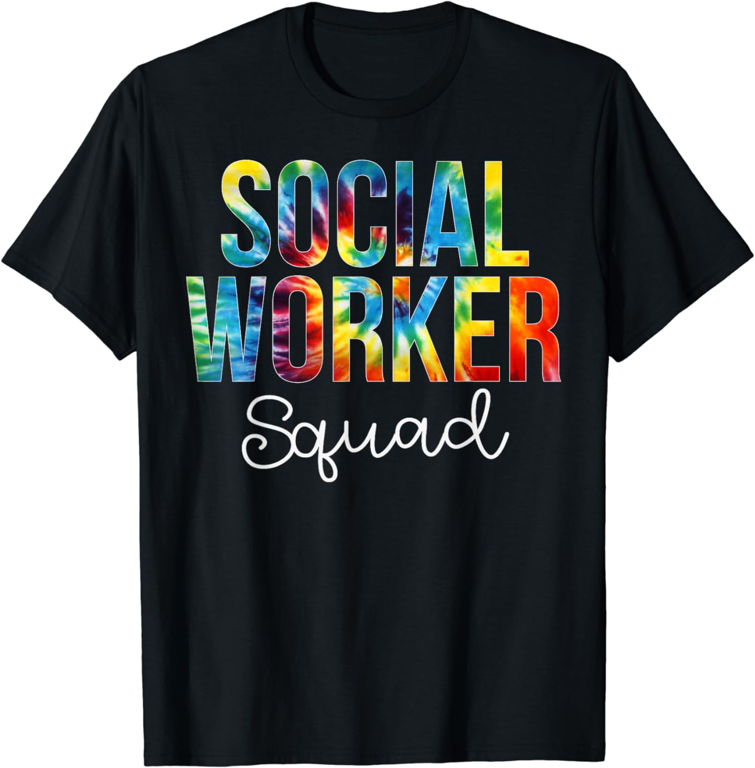 Social Worker Squad Tie Dye Appreciation Day Back To School T-Shirt ...